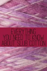 Everything You Need to Know About Slub Cotton - BrightBeeCraft.com